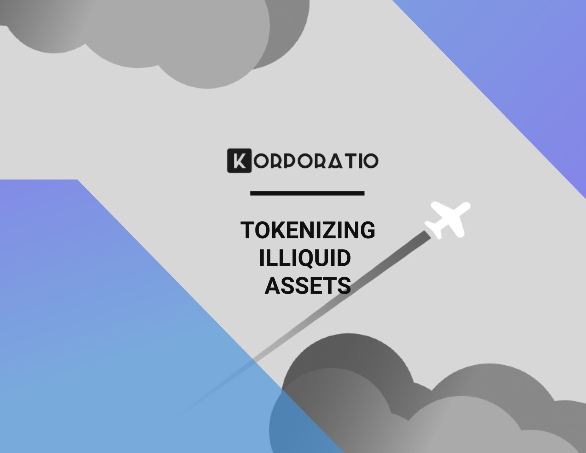 Tokenization of Illiquid Assets shaping lives of Millennials — Korporatio